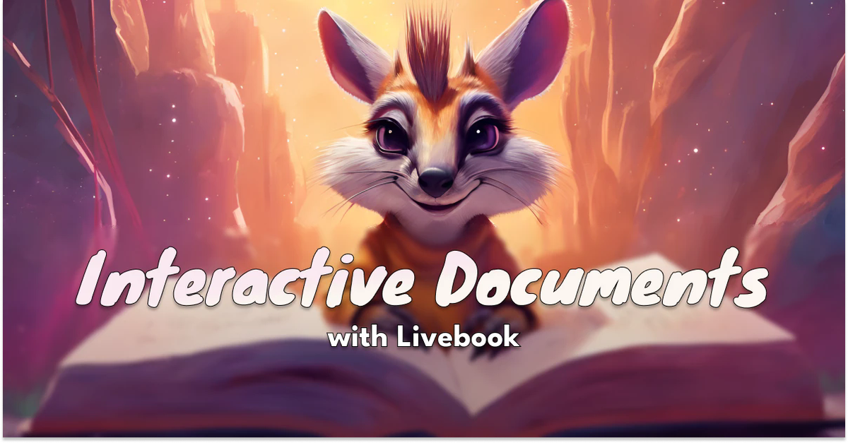 Interactive documents with Livebook | abjork.land